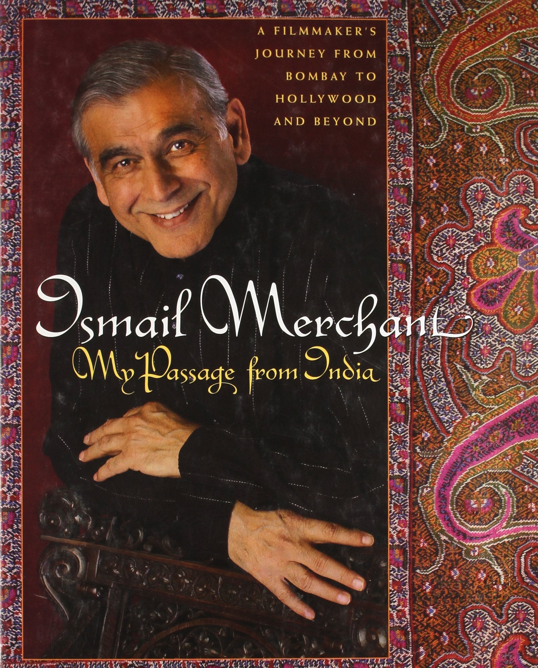 Ismail Merchant- My Passage From India - Roli Books