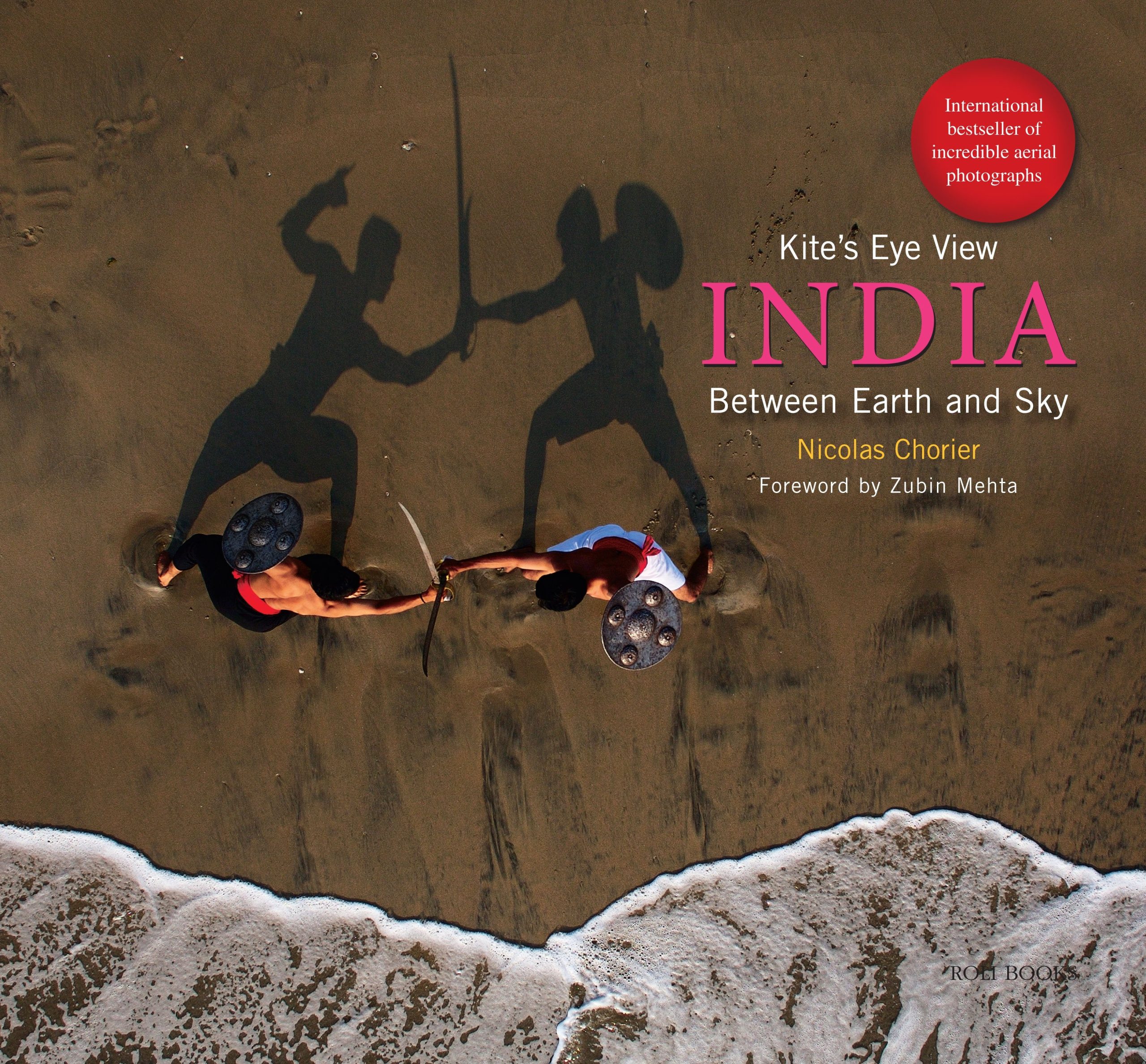 Kite's Eye View India : Between Earth And Sky - Roli Books