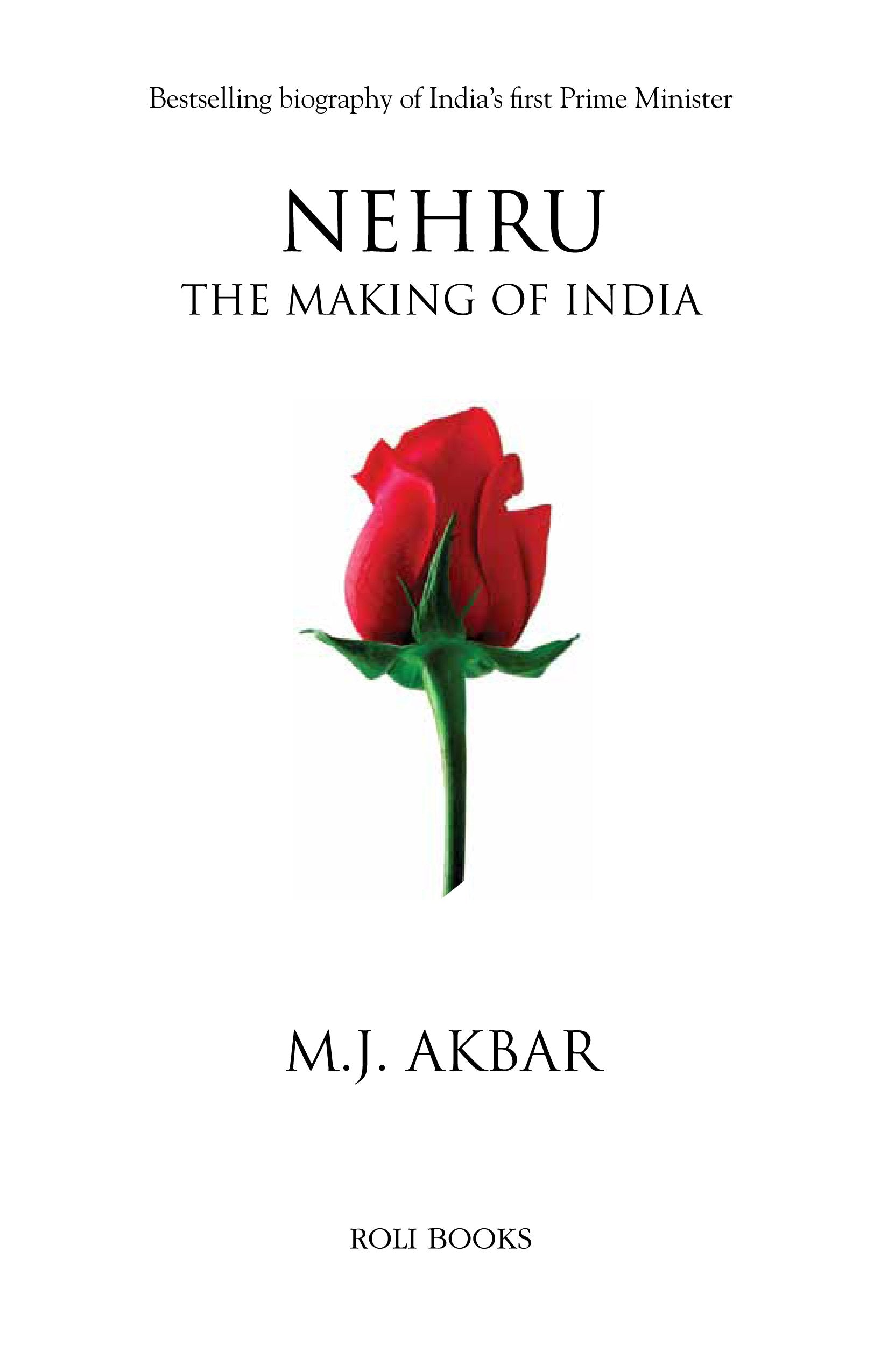 Nehru - The Making Of India - Roli Books