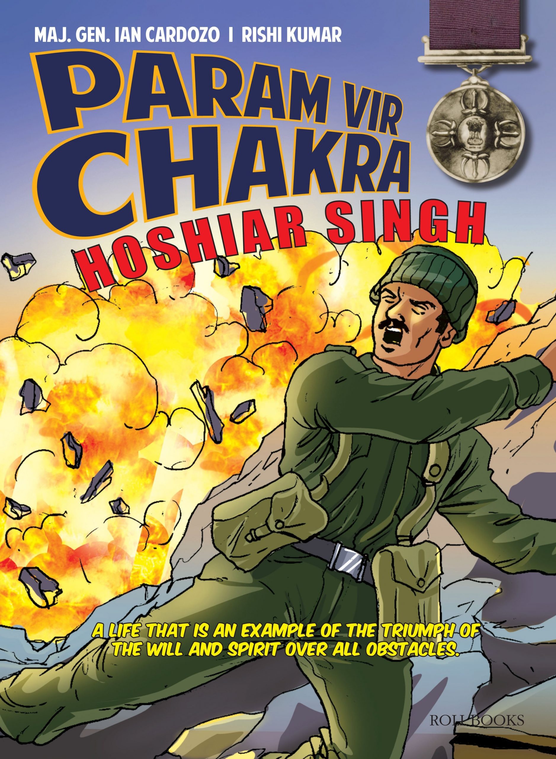 Param Vir Chakra: Hoshiar Singh - Roli Books