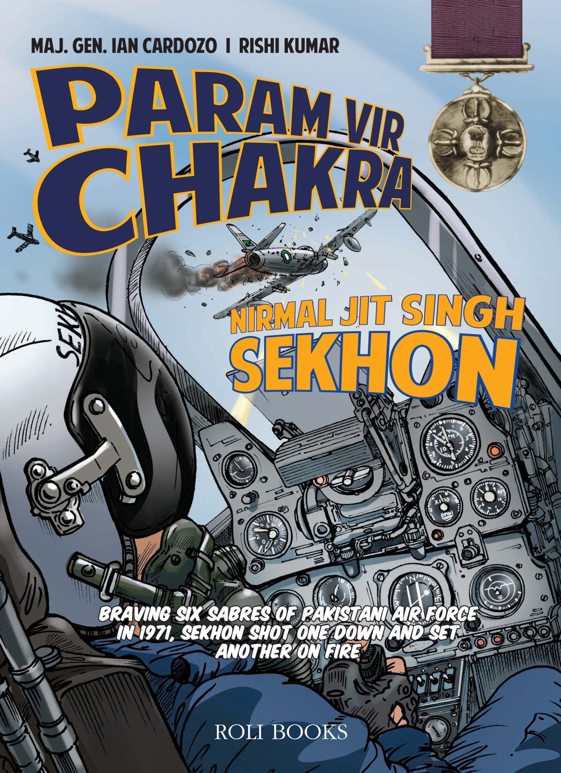 Param Vir Chakra: Nirmal Jit Singh Sekhon - Roli Books