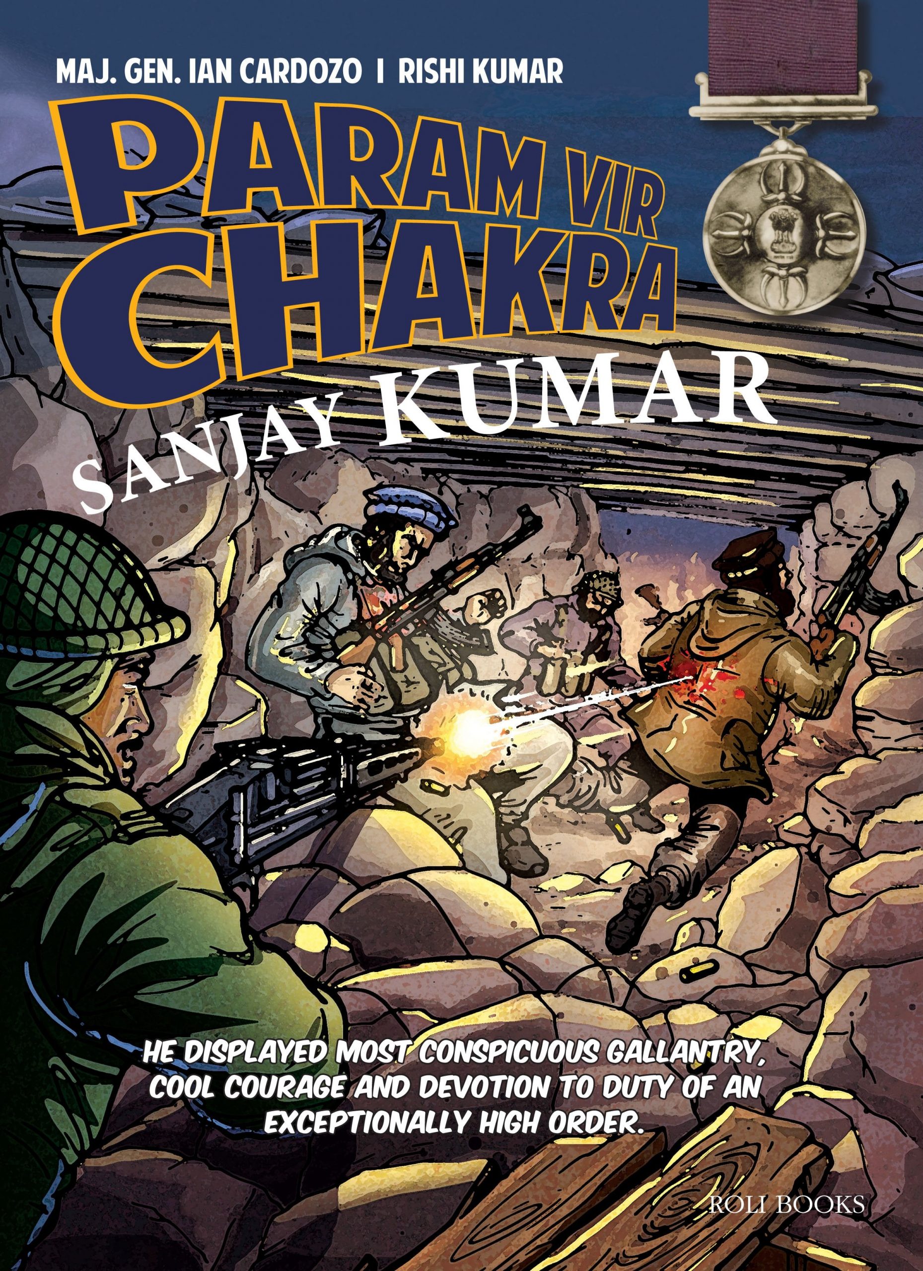 Param Vir Chakra: Sanjay Kumar - Roli Books