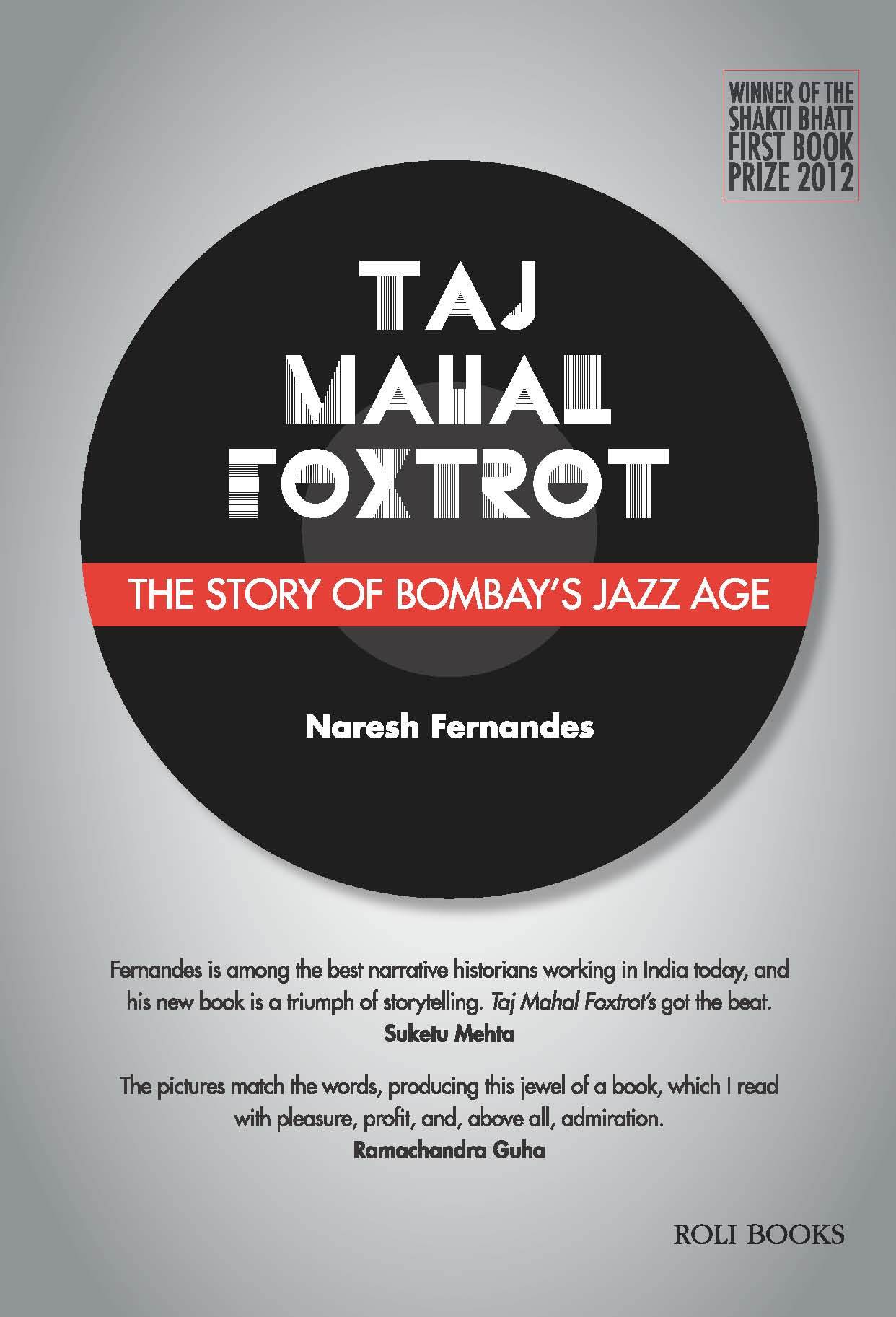 Taj Mahal Foxtrot : The Story Of Bombay's Jazz Age - Roli Books