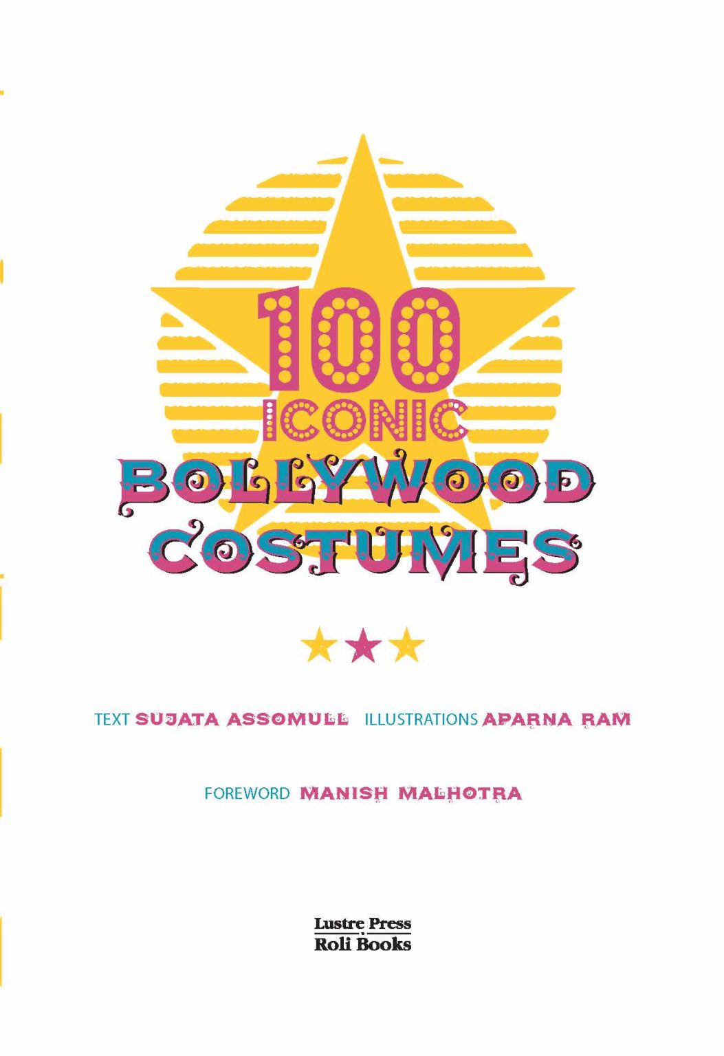 100 Iconic Bollywood Costumes - Roli Books