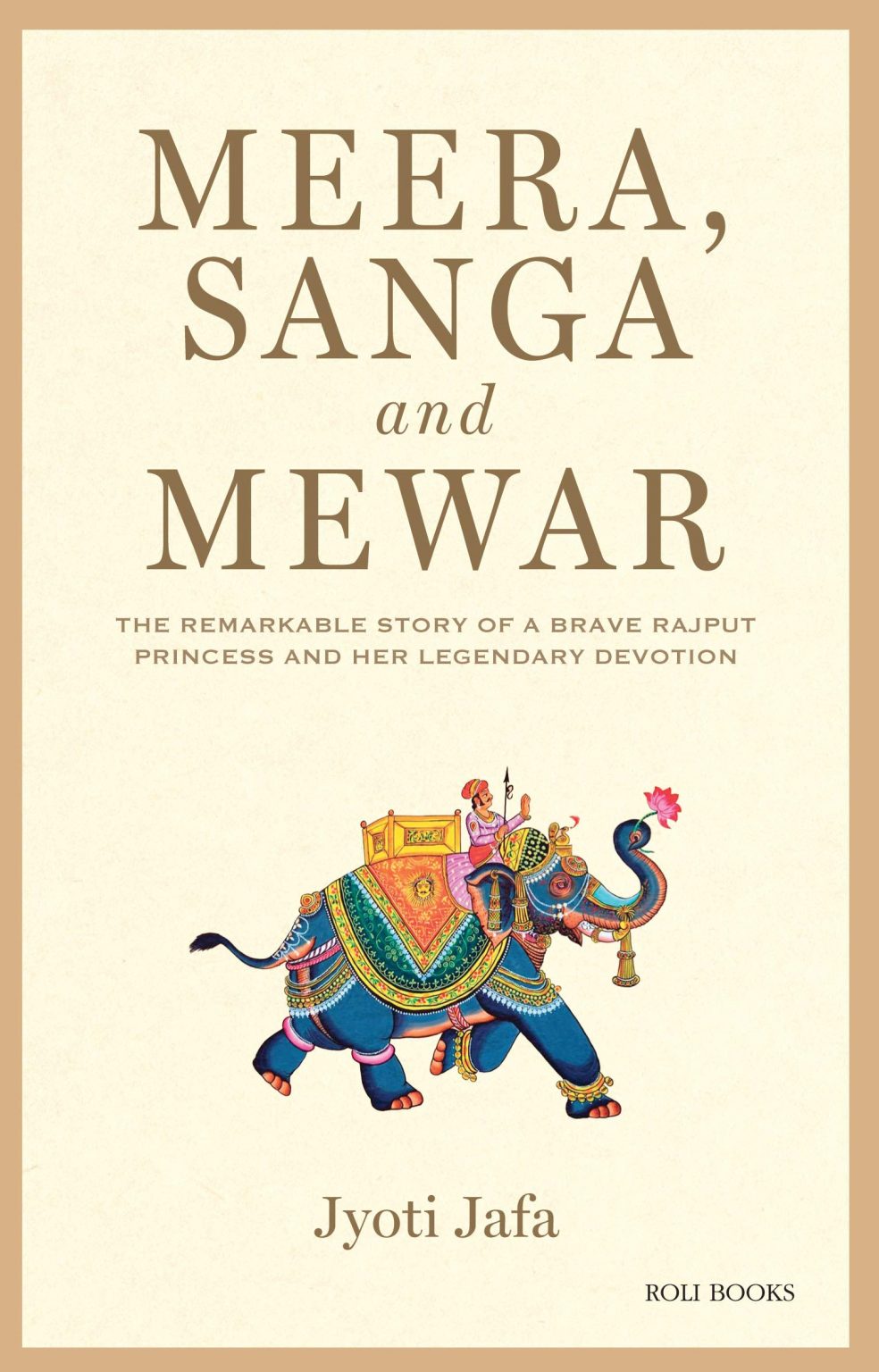Meera, Sanga And Mewar - Roli Books
