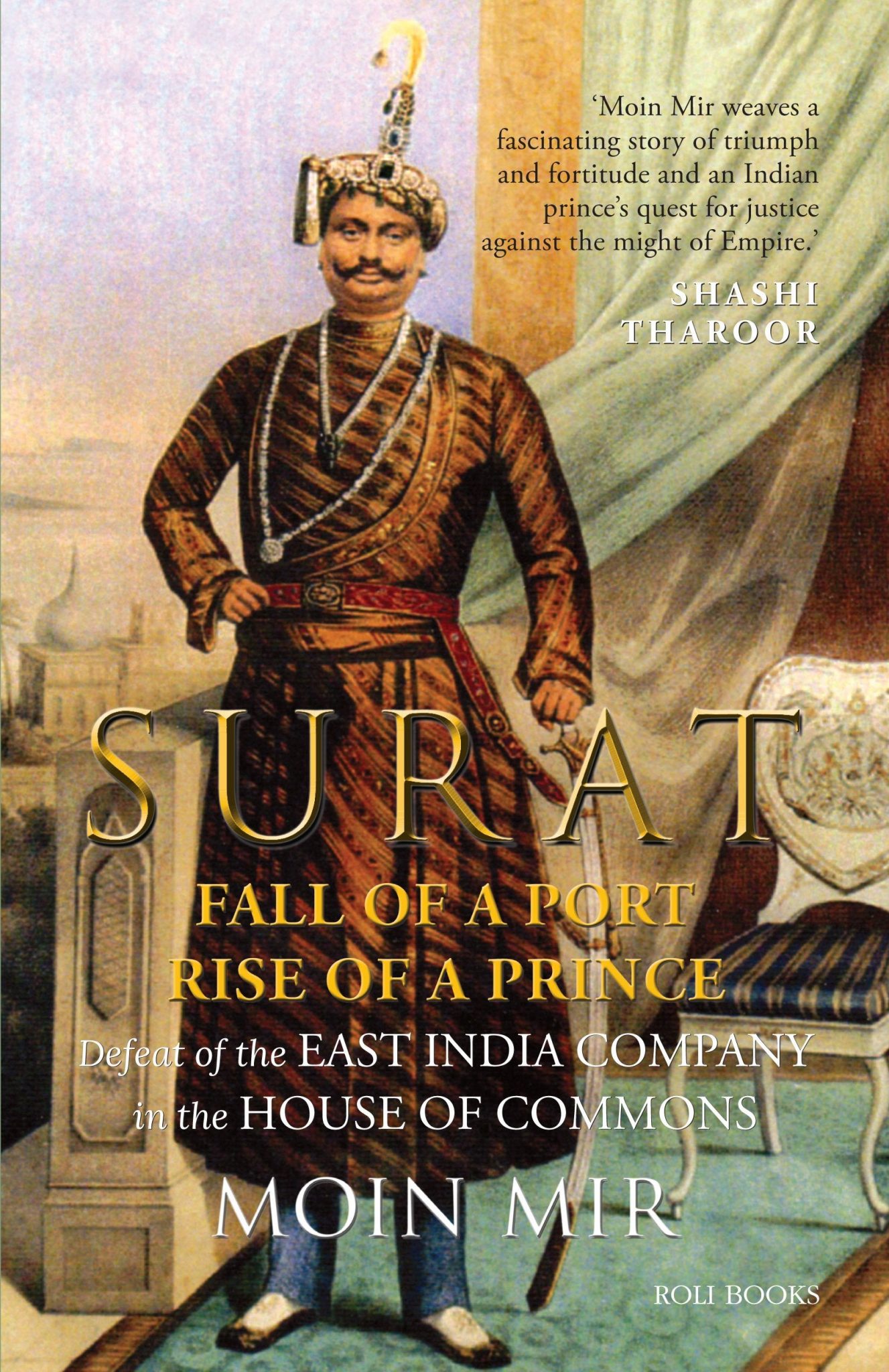 Surat: Fall Of Port Rise Of A Prince - Roli Books